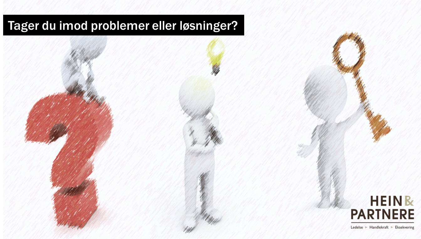 Tager du imod problemer eller løsninger? - TuneHein